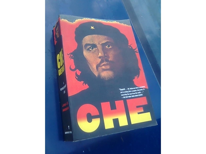 Che Guevara A Revolutionary Life - Jon Lee Anderson