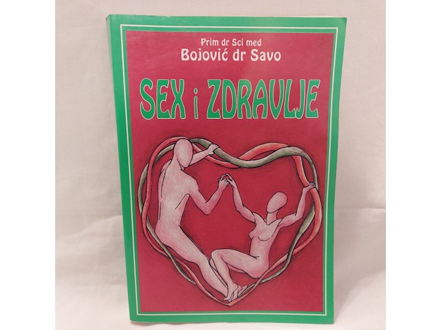 Sex i zdravlje dr Savo Bojović - NOVO