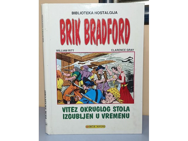 Brik Bradford Vitez okruglog stola izgubljen u vremenu