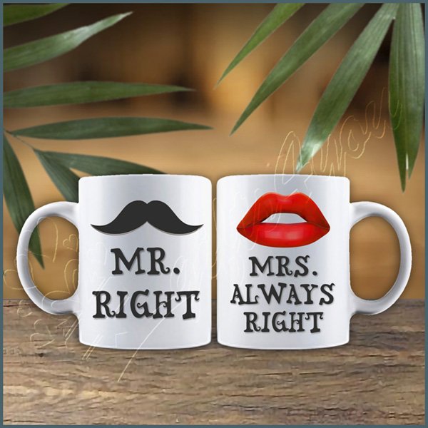 Šolja - Mr Right, Mrs Always Right