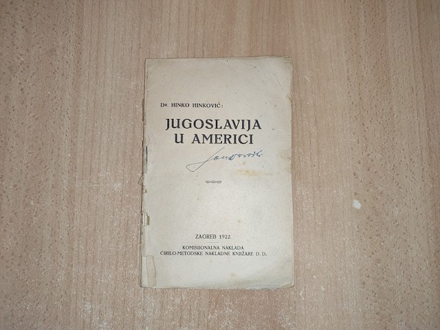 Dr. Hinko Hinković - Jugoslavija u Americi