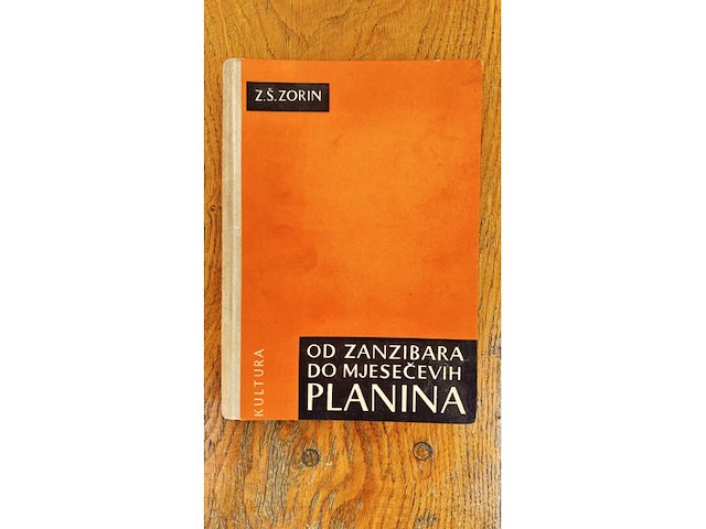 Z. Š. SORIN * OD ZANZIBARA DO MJESECEVIH PLANINA