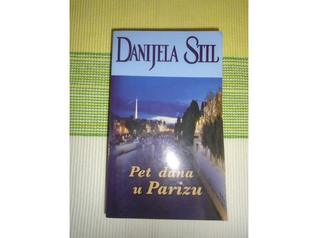 DANIJELA STIL---PET DANA U PARIZU