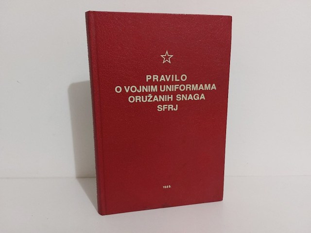 Pravilo o vojnim uniformama oružanih snaga SFRJ