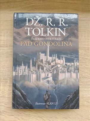 Dž.R.R.Tolkin - Pad Gondolina