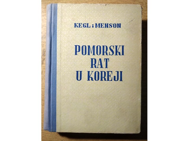 POMORSKI RAT U KOREJI - Kegl i Menson