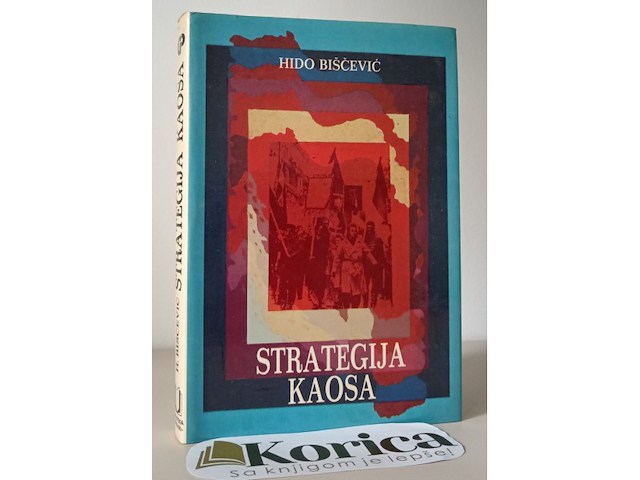 STRATEGIJA KAOSA: Hido Biščević