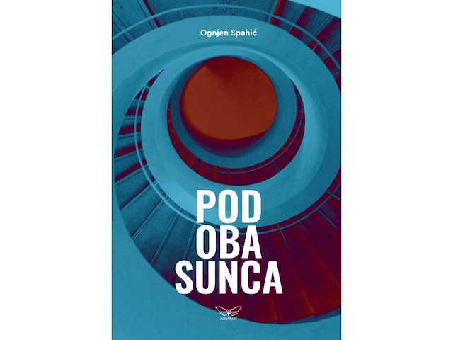 Pod oba sunca - Ognjen Spahić