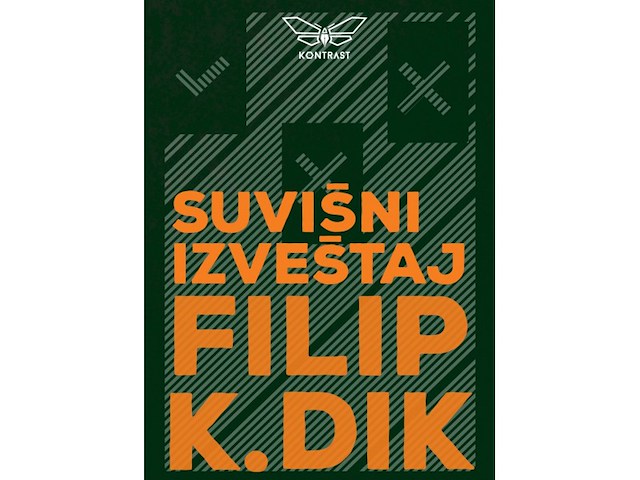 Suvišni izveštaj - Filip K. Dik