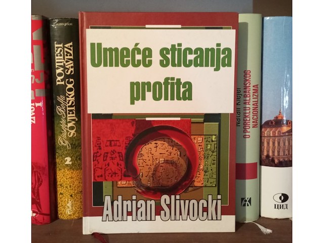 UMEĆE STICANJA PROFITA Adrian Sivocki