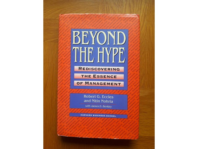 Beyond The Hype:Rediscovering The Essence Of Management