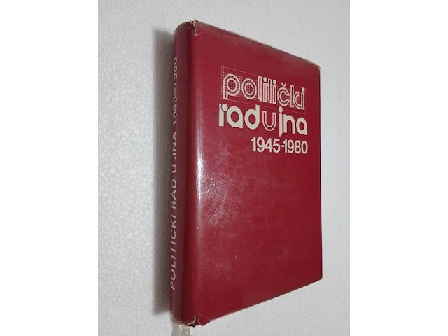 POLITIČKI RAD U JNA 1945-1980