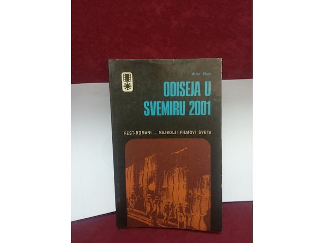 ODISEJA U SVEMIRU 2001 - ARTUR KLARK