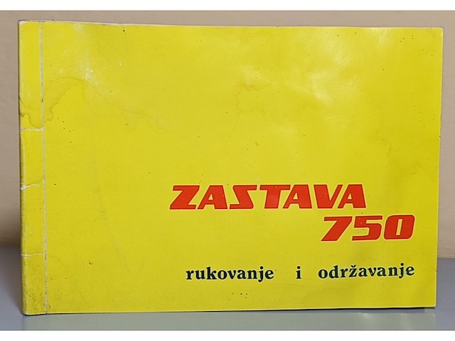 ZASTAVA 750 rukovanje i održavanje