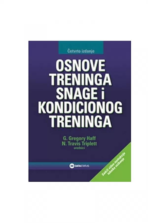 OSNOVE TRENINGA SNAGE I KONDICIONOG TRENINGA