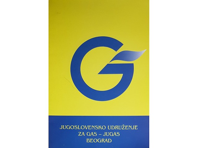 Jugoslovensko Udruženje Za Gas `JUGAS` Beograd