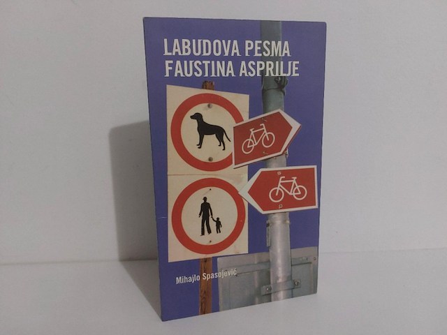 Labudova pesma Faustina Asprilje - M. Spasojević