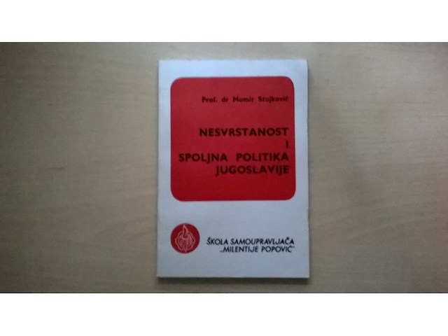 dr MOMIR STOJKOVIĆ- NESVRSTANOST I SPOLJNA POLITIKA JUG