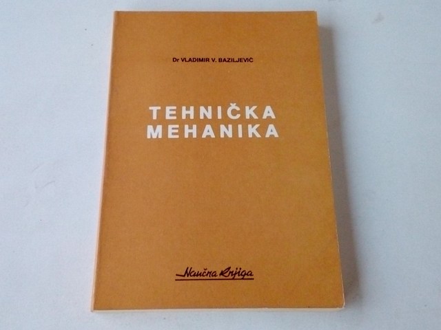 mh - TEHNICKA MEHANIKA - Vladimir Baziljevic