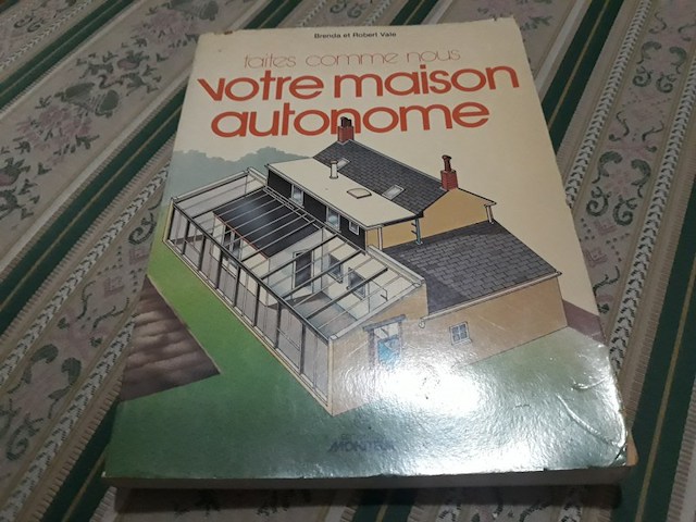 Faites comme nous votre maison autonome Robert Vale