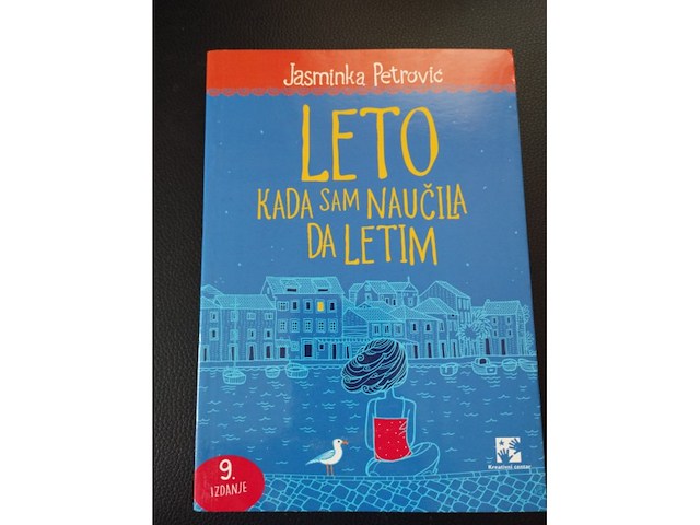 LETO KADA SAM NAUČILA DA LETIM - Jasminka Petrović