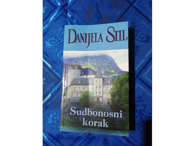 Danijela Stil: SUDBONOSNI KORAK