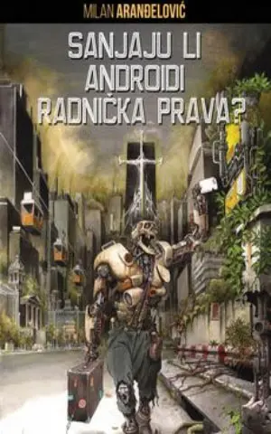 Sanjaju li androidi radnička prava?