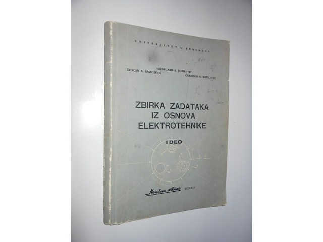 Zbirka zadataka iz osnova elektrotehnike I deo