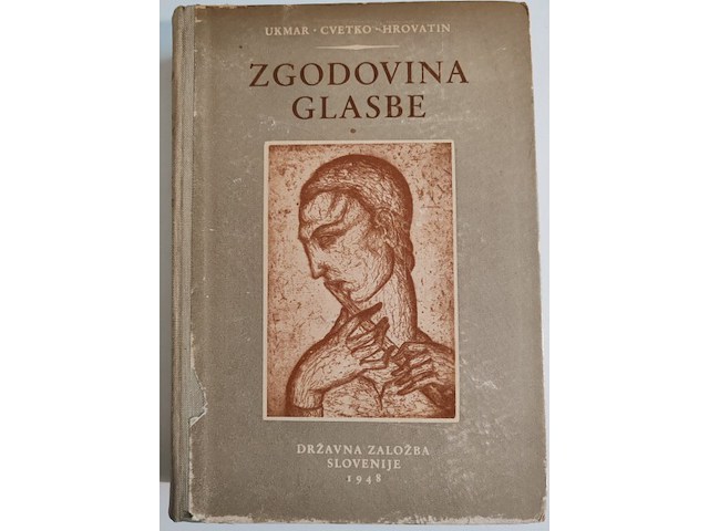 Zgodovina glasbe - Ukmar - Cvetko - Hrovatin