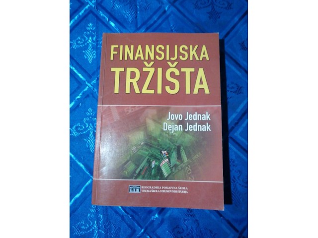 J. Jednak, D. Jednak: FINANSIJSKA TRŽIŠTA