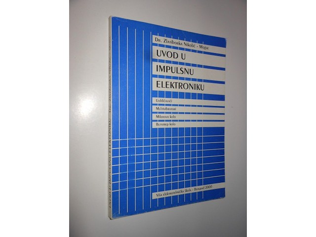 Uvod u impulsnu elektroniku -  Zlatiborka Nikolić