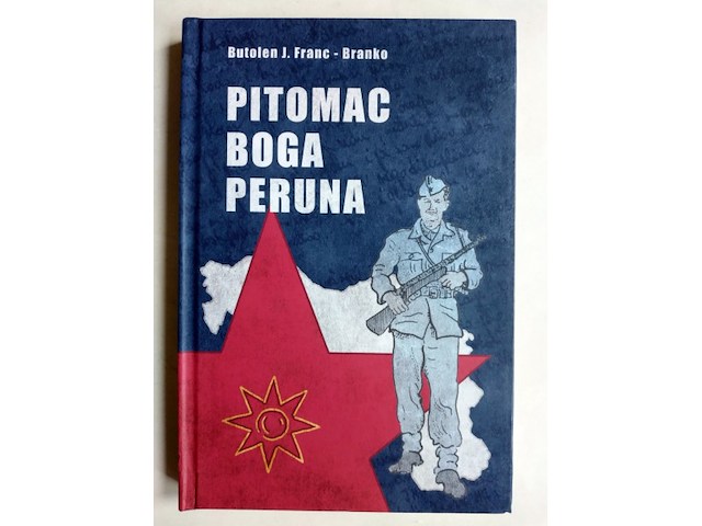 Butolen J. Franc - Branko, PITOMAC BOGA PERUNA