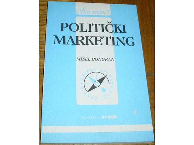 POLITIČKI MARKETING - Mišel Bongran