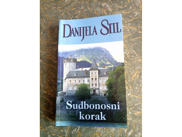 DANIJELA STIL - SUDBONOSNI KORAK