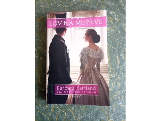 LOV NA MUZEVE - BARBARA KARTLAND