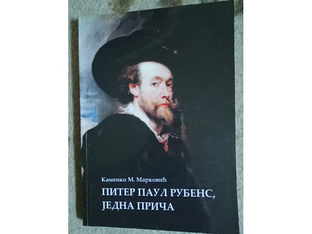 Kamenko M. Marković - Piter Paul Rubens, jedna priča