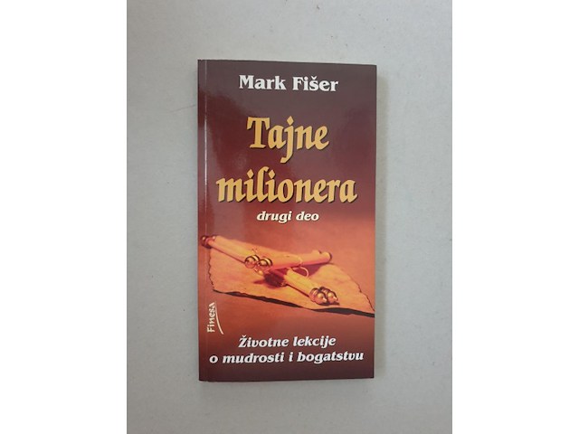 Mark Fišer - Tajne milionera  2