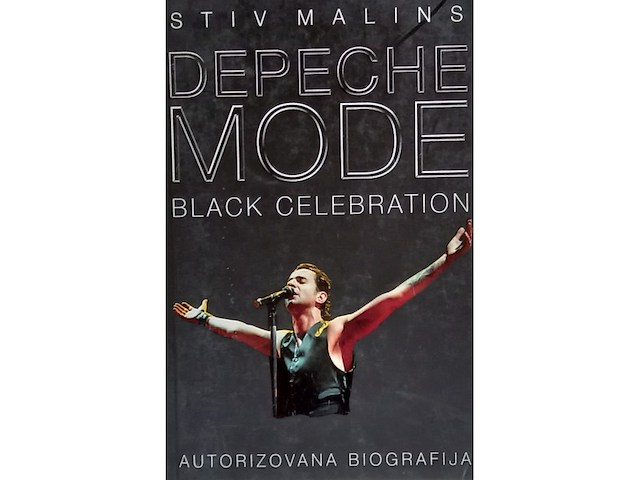 Stiv Malins: DEPECHE MODE : BLACK CELEBRATION