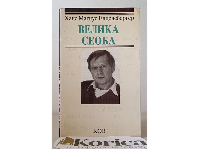 VELIKA SEOBA: Hans Magnus Encensberger