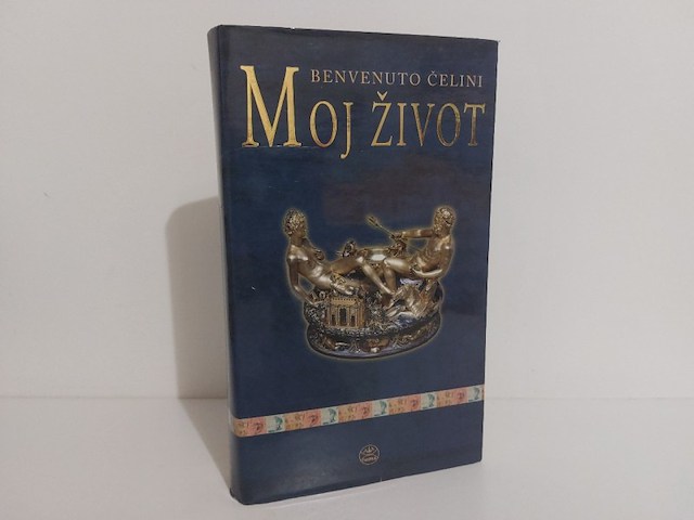 Moj život  - Benvenuto Čelini