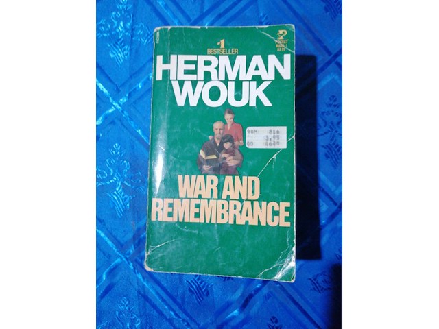 HERMAN WOUK: WAR AND REMEMBRANCE