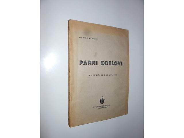 Parni kotlovi - Petar Vojnović