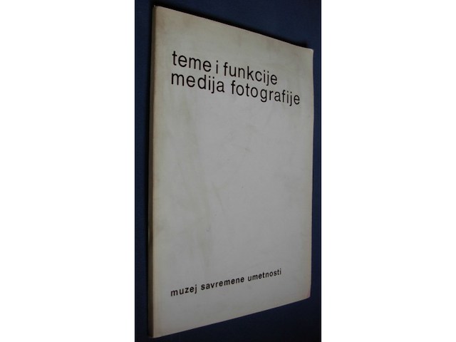 TEME I FUNKCIJE MEDIJA FOTOGRAFIJE