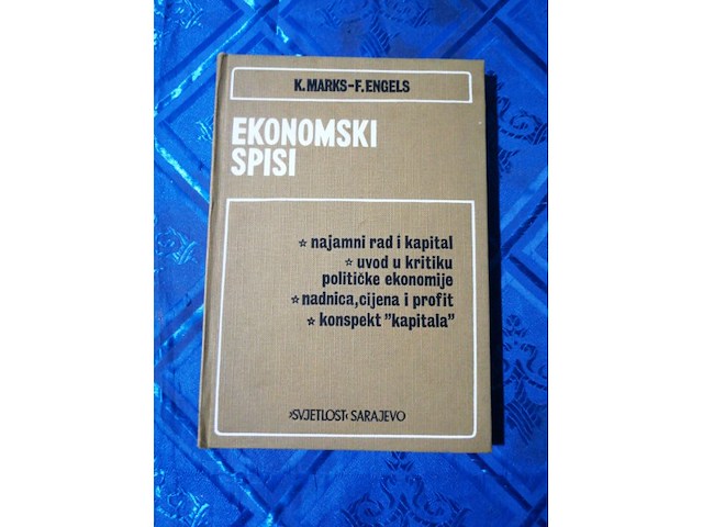 L. MARKS-F. ENGELS: EKONOMSKI SPISI