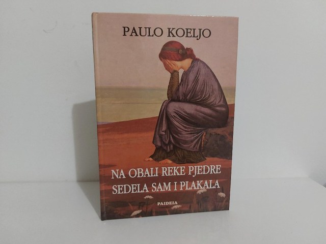 Na obali reke Pjedre sedela sam i plakala -  Koeljo