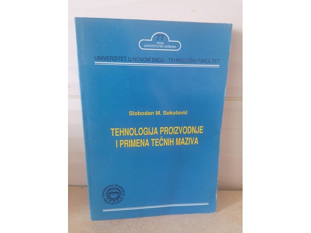 Tehnologija proizvodnje i primena tečnih maziiva