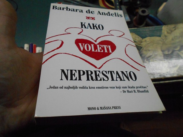 Barbara de Anđelis - KAKO VOLETI NEPRESTANO