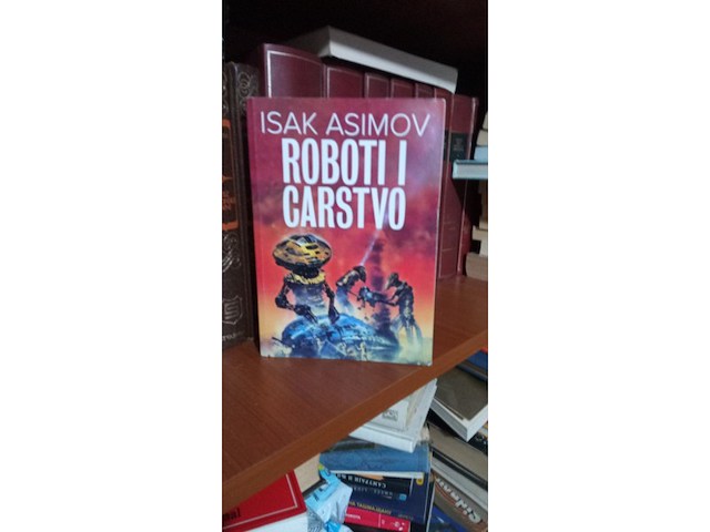 Isak Asimov-Roboti i carstvo