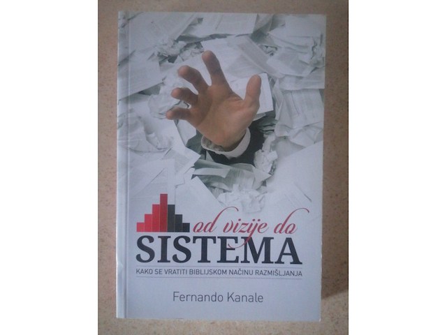 Od vizije do SISTEMA. Fernando Kanale