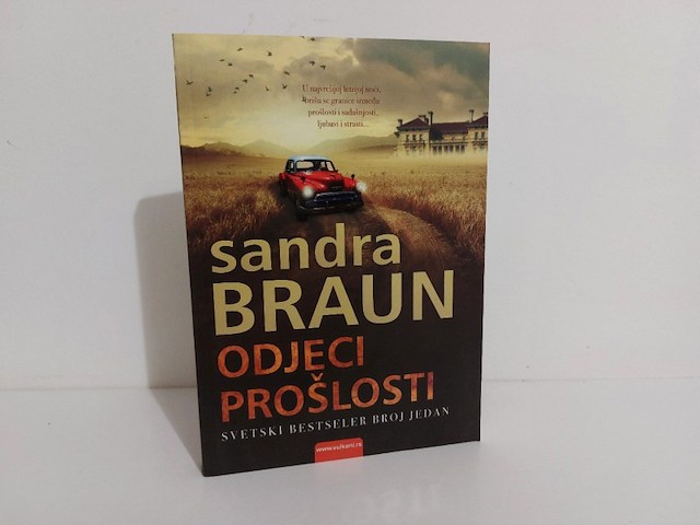 Odjeci prošlosti  - Sandra Braun NOVO